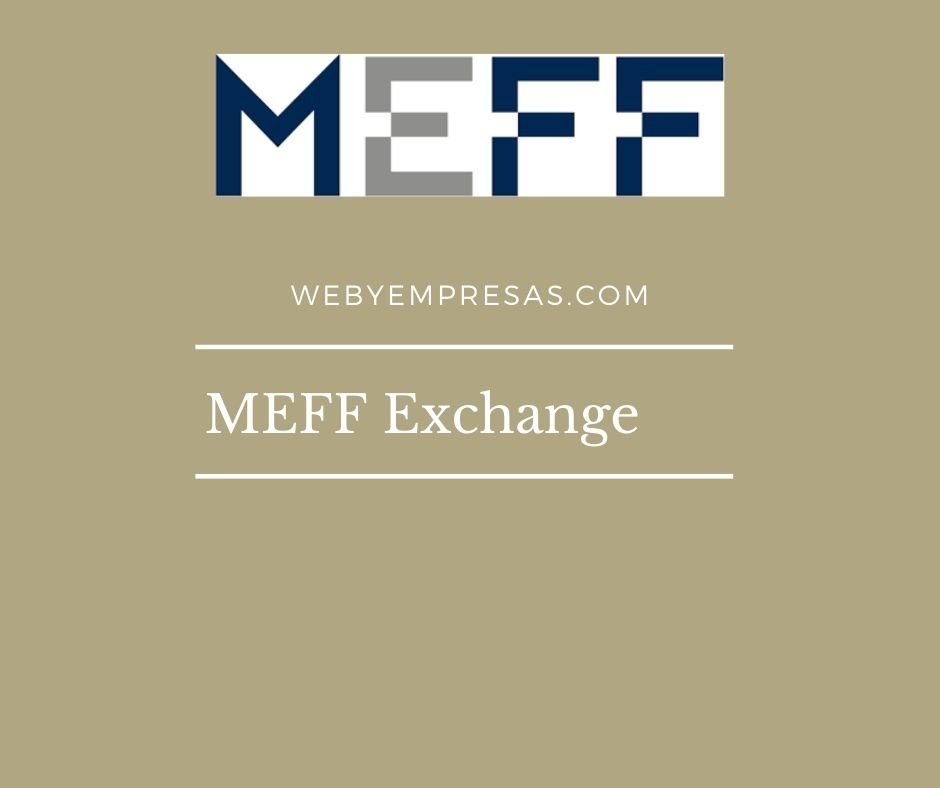 Qué es y para qué es el MEFF Exchange - Web y Empresas