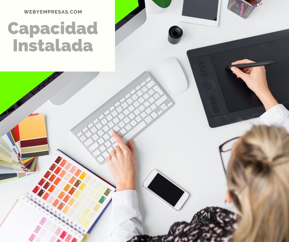 Capacidad Instalada (Qué es, Diseño, Calculo y Cuantificación) - Web y ...