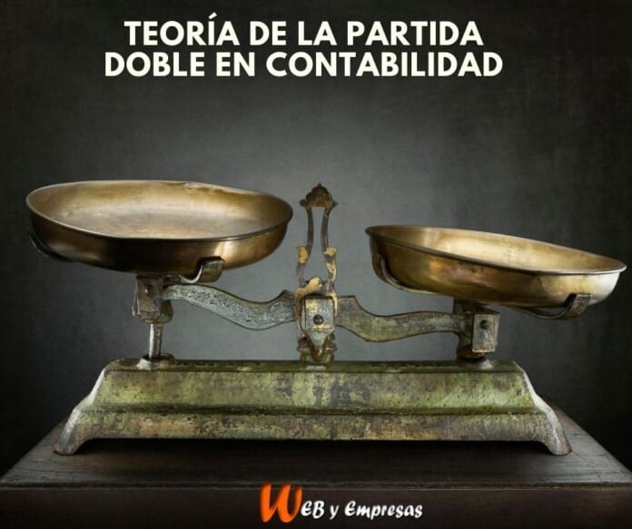 Teoría de la partida doble en contabilidad - Web y Empresas Teoría de la partida doble en contabilidad - Web y Empresas
