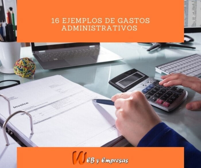16 Ejemplos de gastos administrativos - Web y Empresas