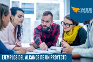 3 Ejemplos del Alcance de un Proyecto - Web y Empresas