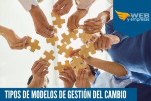 5 Tipos de Modelos de Gestión del Cambio - Web y Empresas