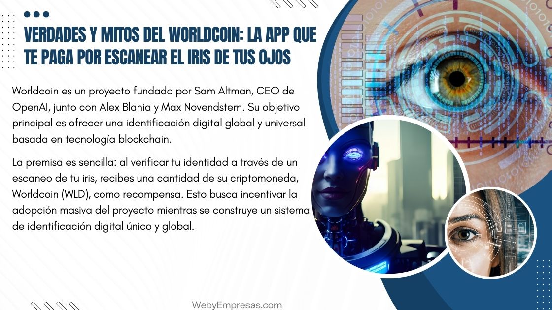 Verdades y Mitos del Worldcoin: La App que te Paga por Escanear el Iris de tus Ojos - Web y Empresas